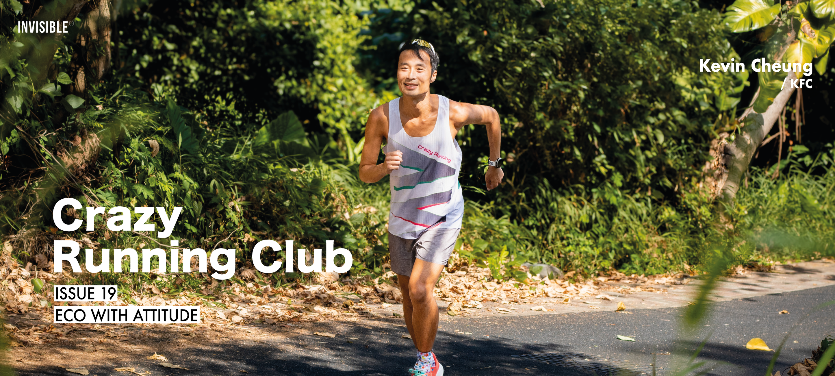 Invisible Interview: Kevin Cheung (KFC) From Crazy Running Club | Issu ...